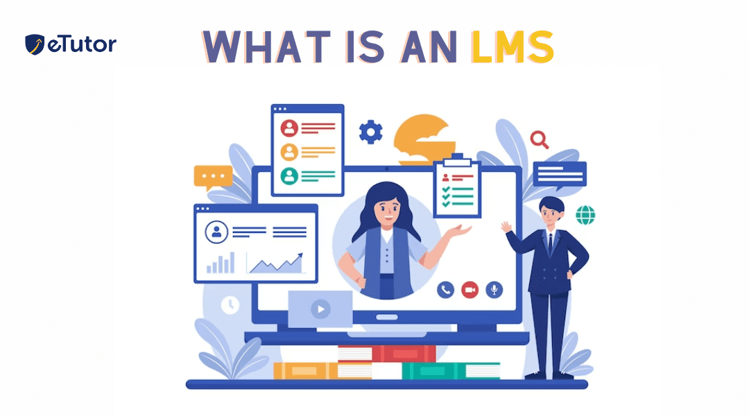 Learning Management System: Types, Benefits and Features