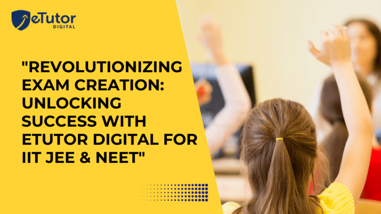 "Revolutionizing Exam Creation: Unlocking Success with eTutor Digital ...