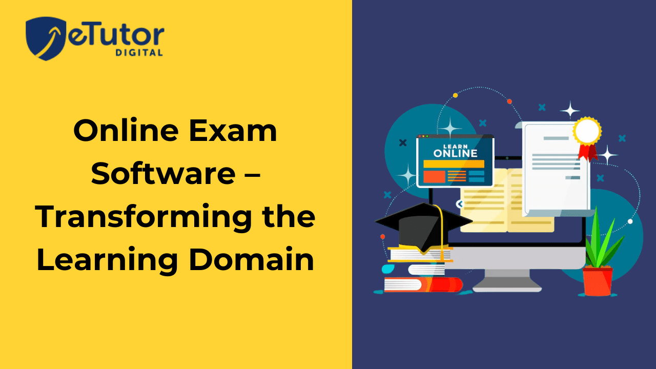 Transforming the Learning Domain using Online Exam Software